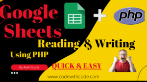 How To Reading and Writing Google Sheets Using PHP - CodeWithCode – Free Tools & Smart Coding ...